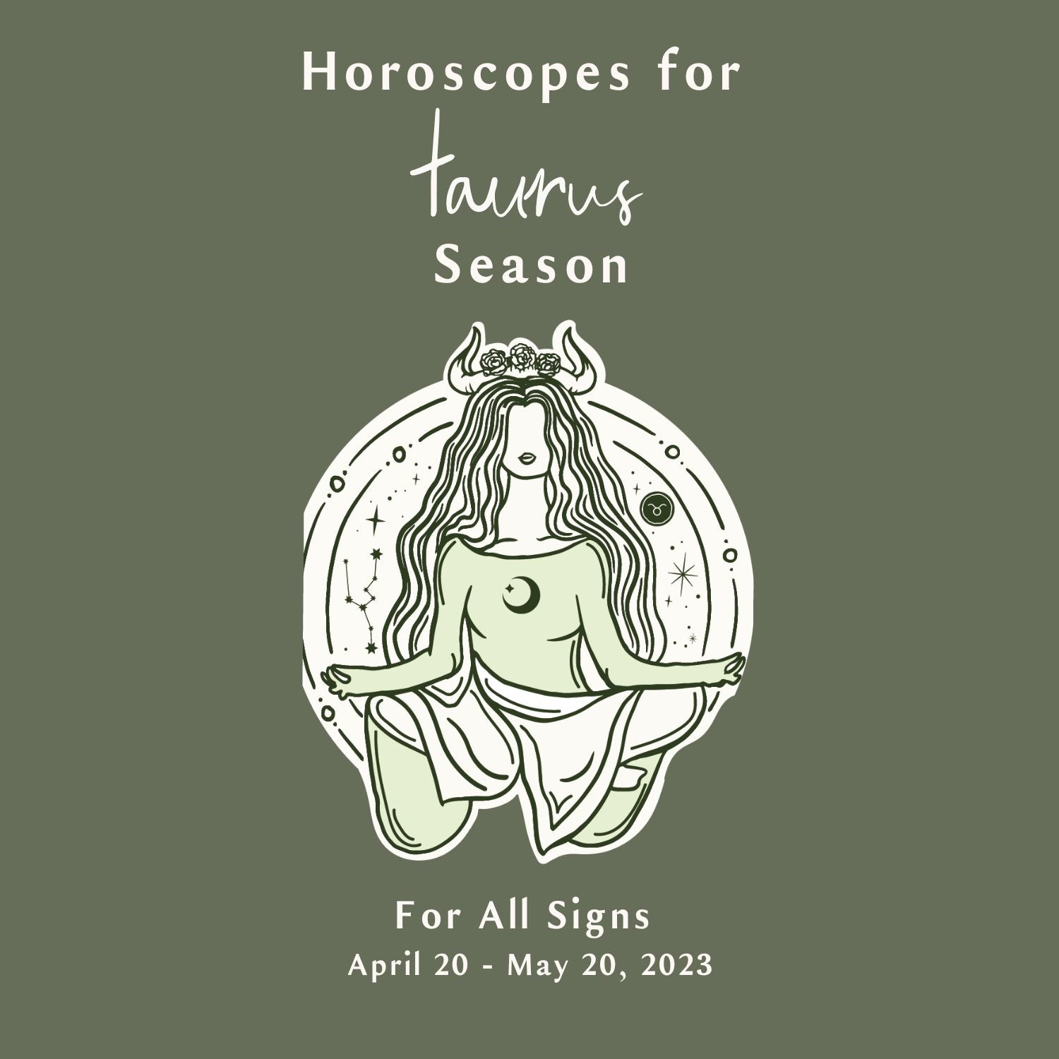 Horoscopes for Taurus Season 2023 – Wax Crescent
